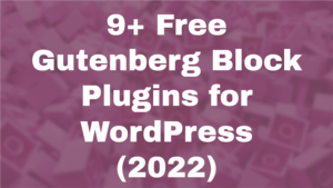 9+ Free Gutenberg Block Plugins for WordPress (2024) - TopWPBlog